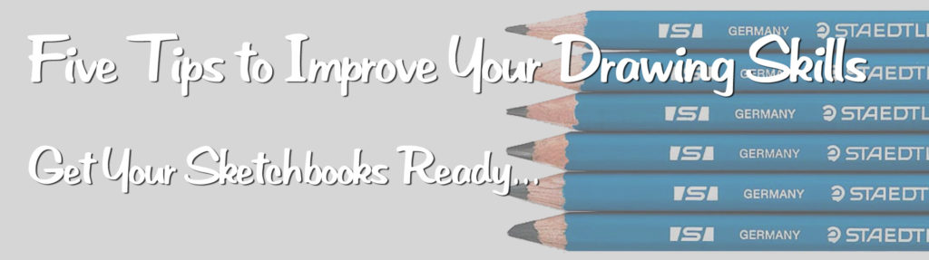 Five Tips to Improve Your Drawing Skills - MNaitoDesigns - Keeping it ...